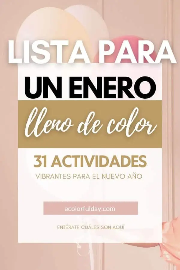 Vive a todo color en enero e ilumina tu vida | A colorful day